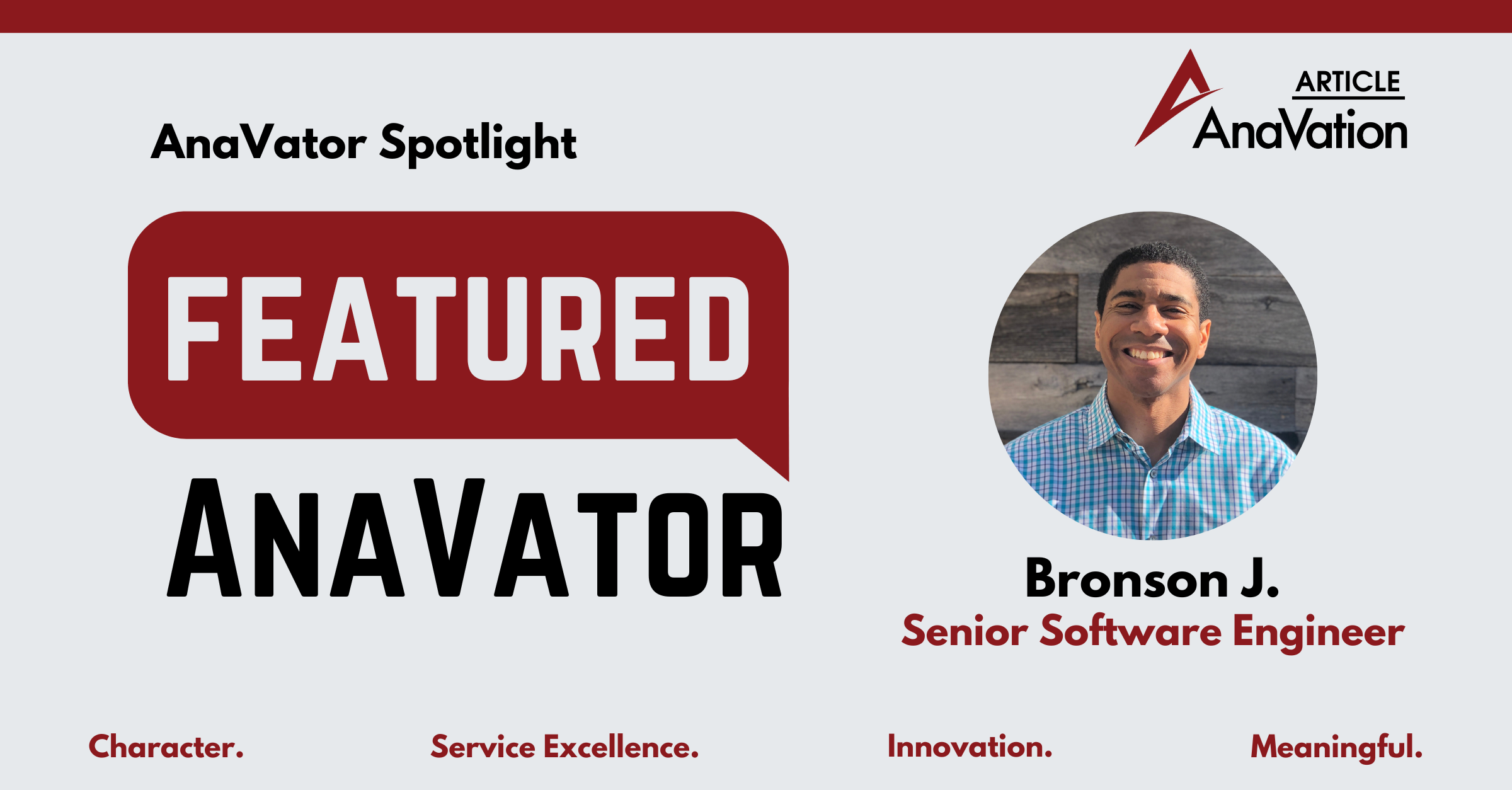 AnaVator Spotlight: Meet Bronson - Senior Software Engineer - AnaVation