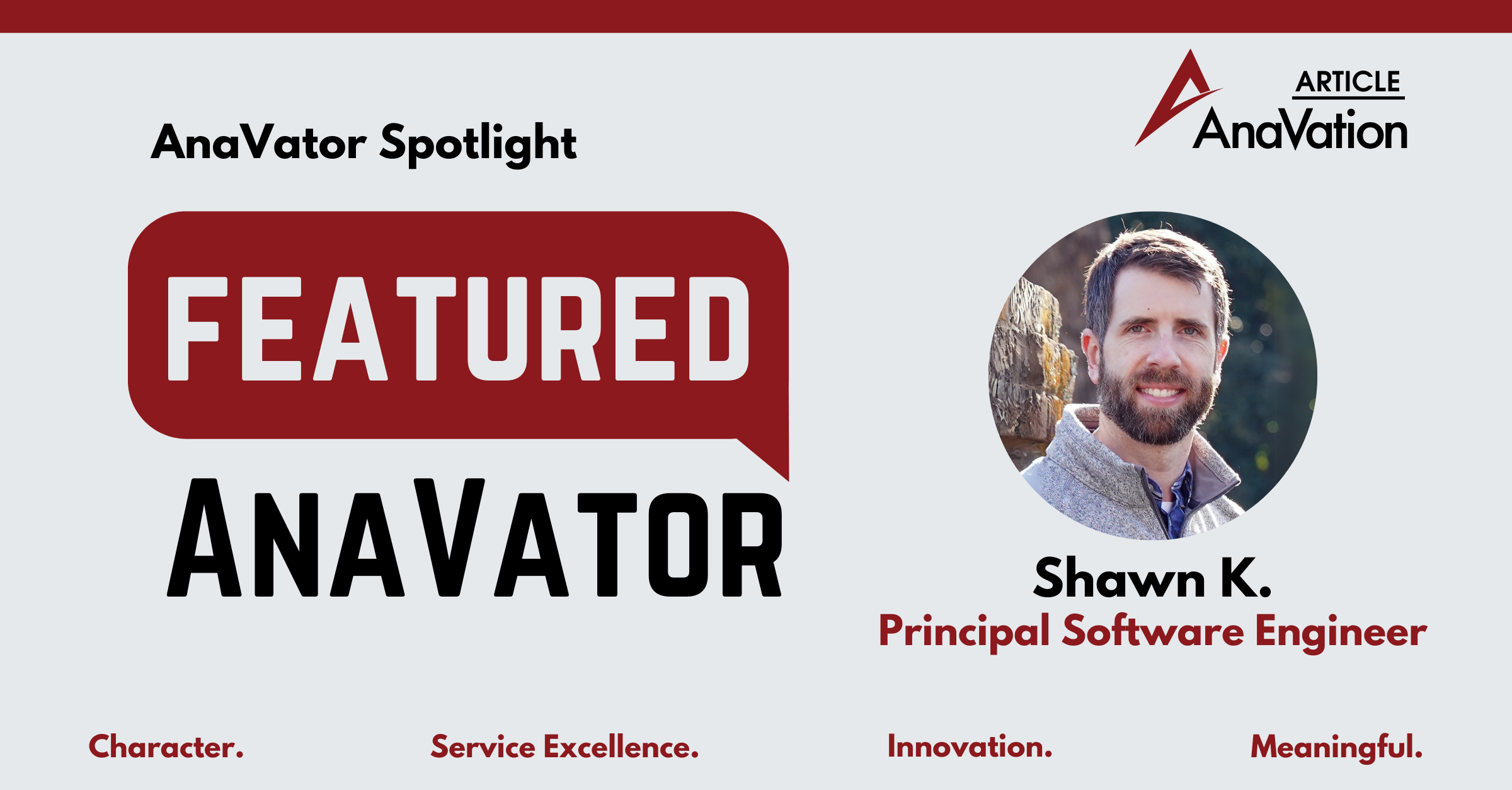AnaVator Spotlight: Meet Shawn – Principal Software Engineer - AnaVation